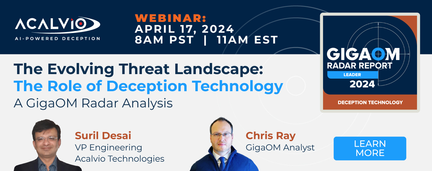 The Evolving Threat Landscape: The Role Of Deception Technology - A ... The Evolving Threat Landscape: The Role Of Deception Technology - A ...